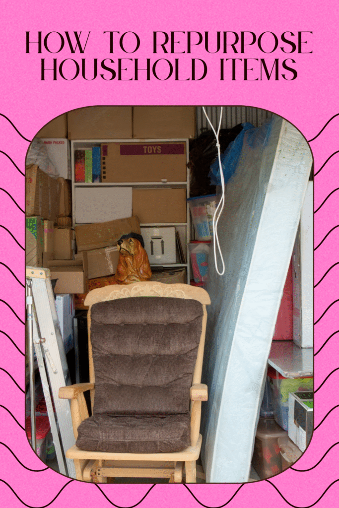 How to Repurpose Household Items - Upcyclely - Changing The World ...