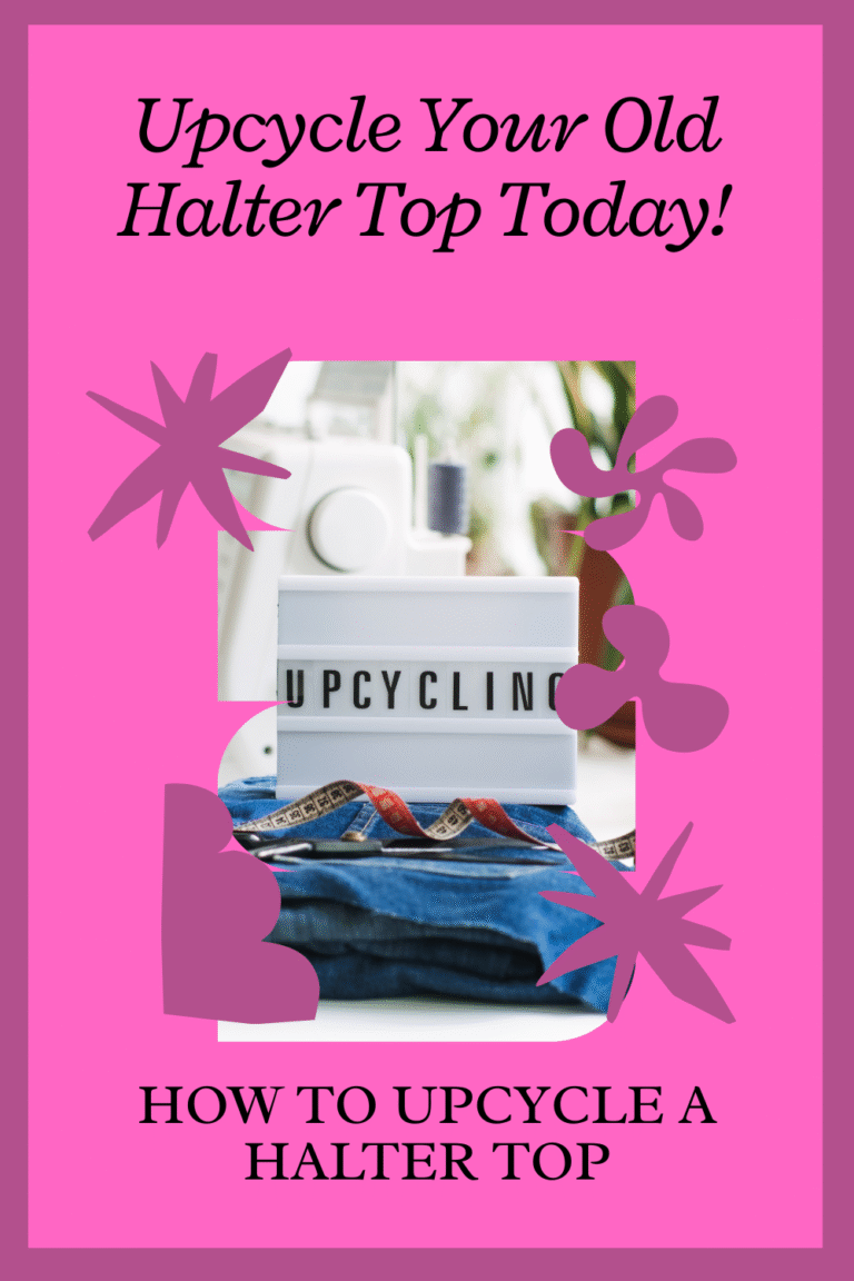 How to Upcycle a Halter Top: A Fun and Creative Guide - Upcyclely ...