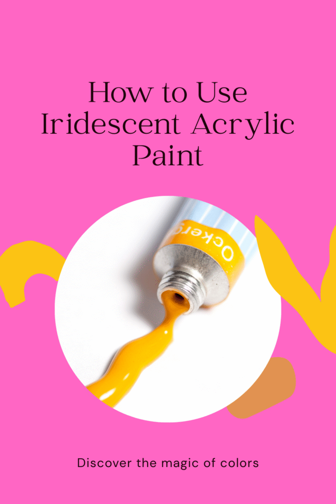 How to Use Iridescent Acrylic Paint? - Upcyclely - Changing The World ...