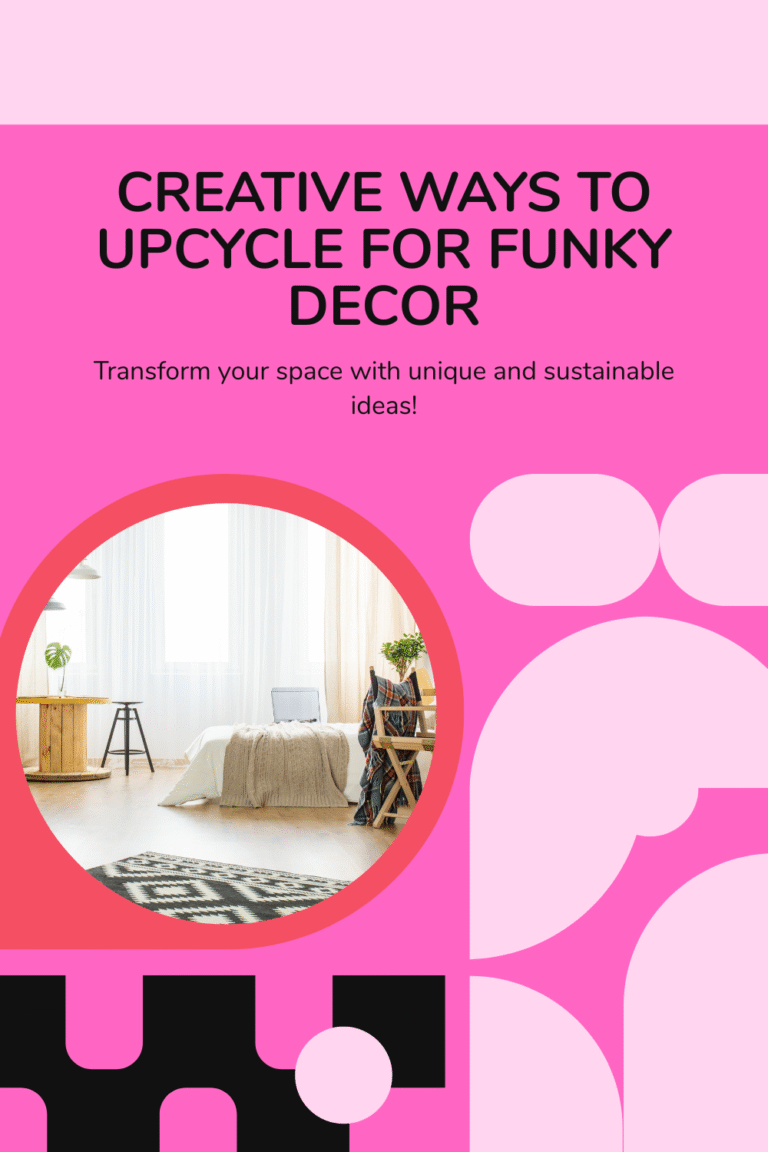 5 Creative Ways to Upcycle for Funky Decor: Give Your Space a Fresh ...
