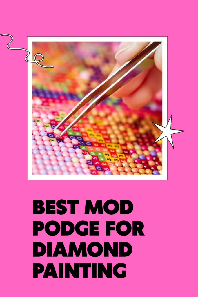 11 Best Mod Podge for Diamond Painting - Upcyclely - Changing The World ...