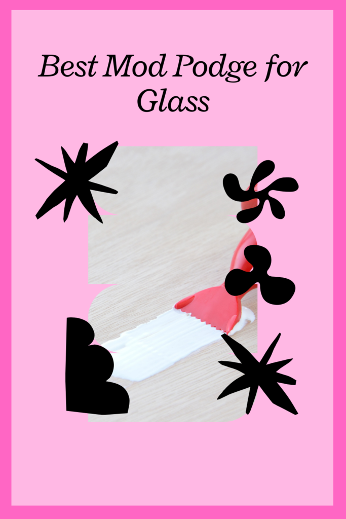 8 Best Mod Podge for Glass - Upcyclely - Changing The World Through ...